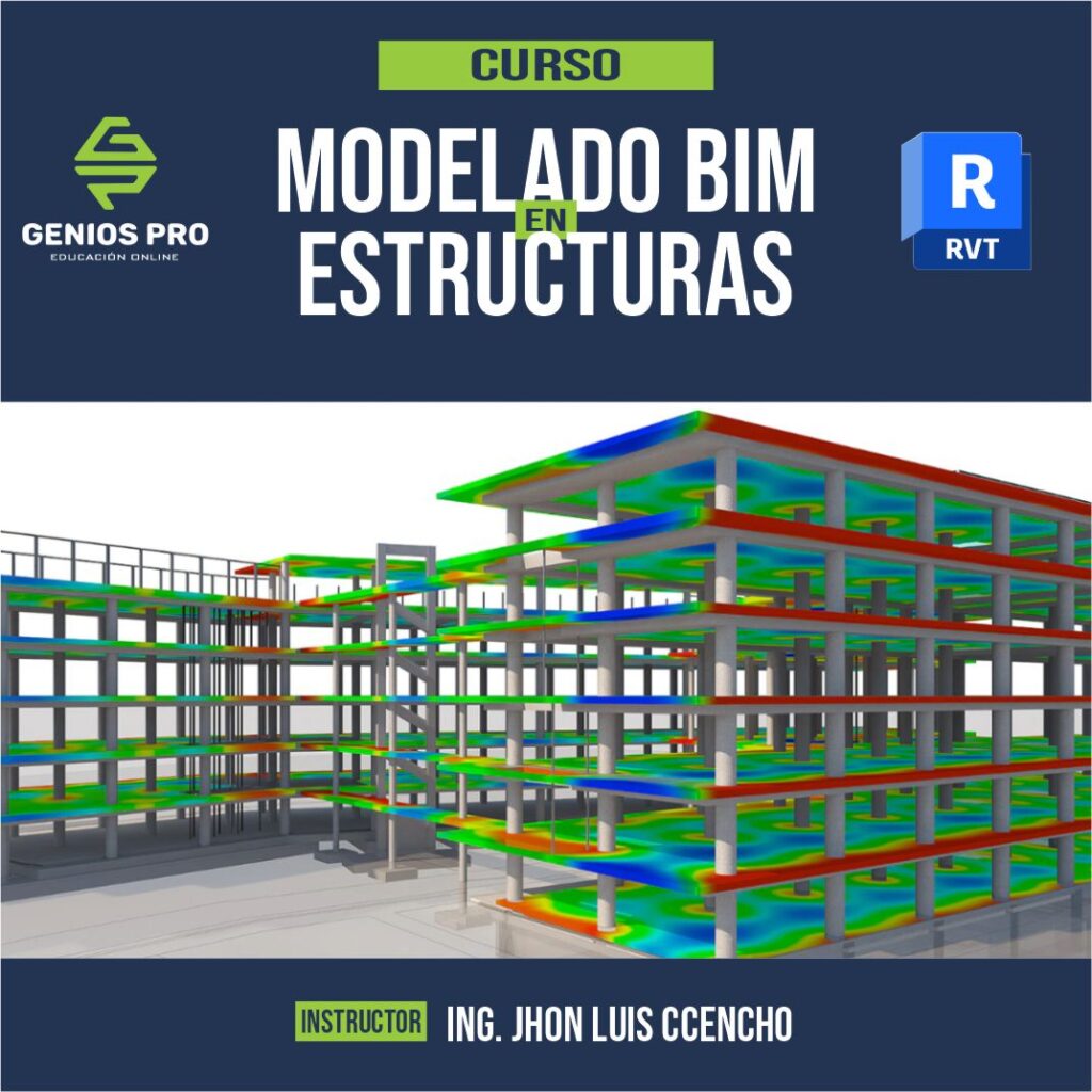 Curso Modelado BIM en Estructuras – Genios Pro
